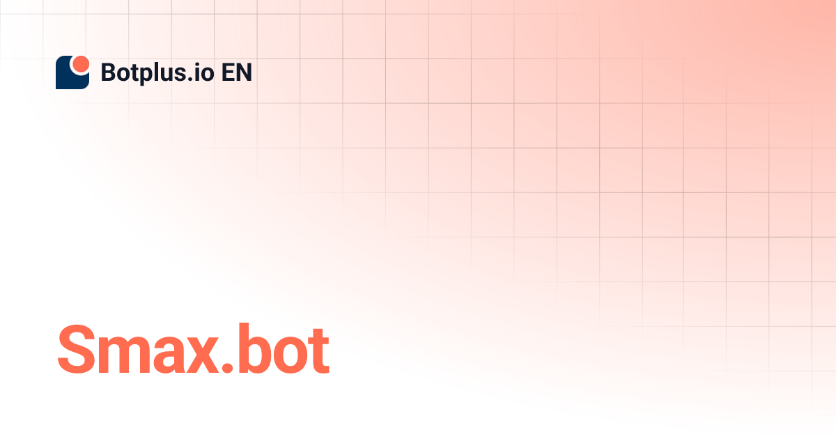 Smax.bot | Botplus.io EN